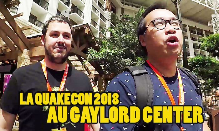 Quakecon 2018 : visite des lieux, du Gaylord Center et des jeux (DOOM ...